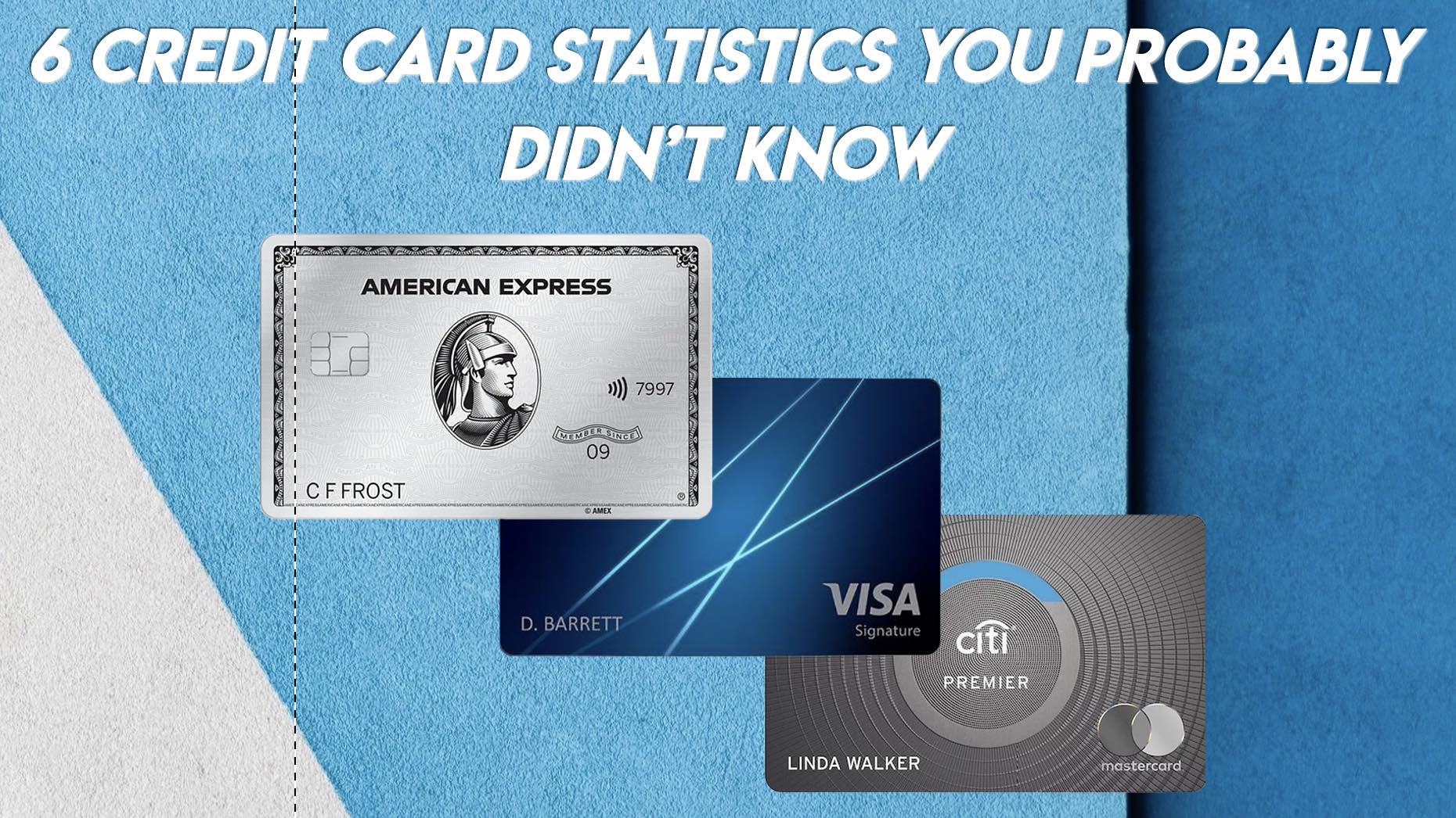 6 Credit Card Statistics You Probably Didn’t Know - Luggage Guru