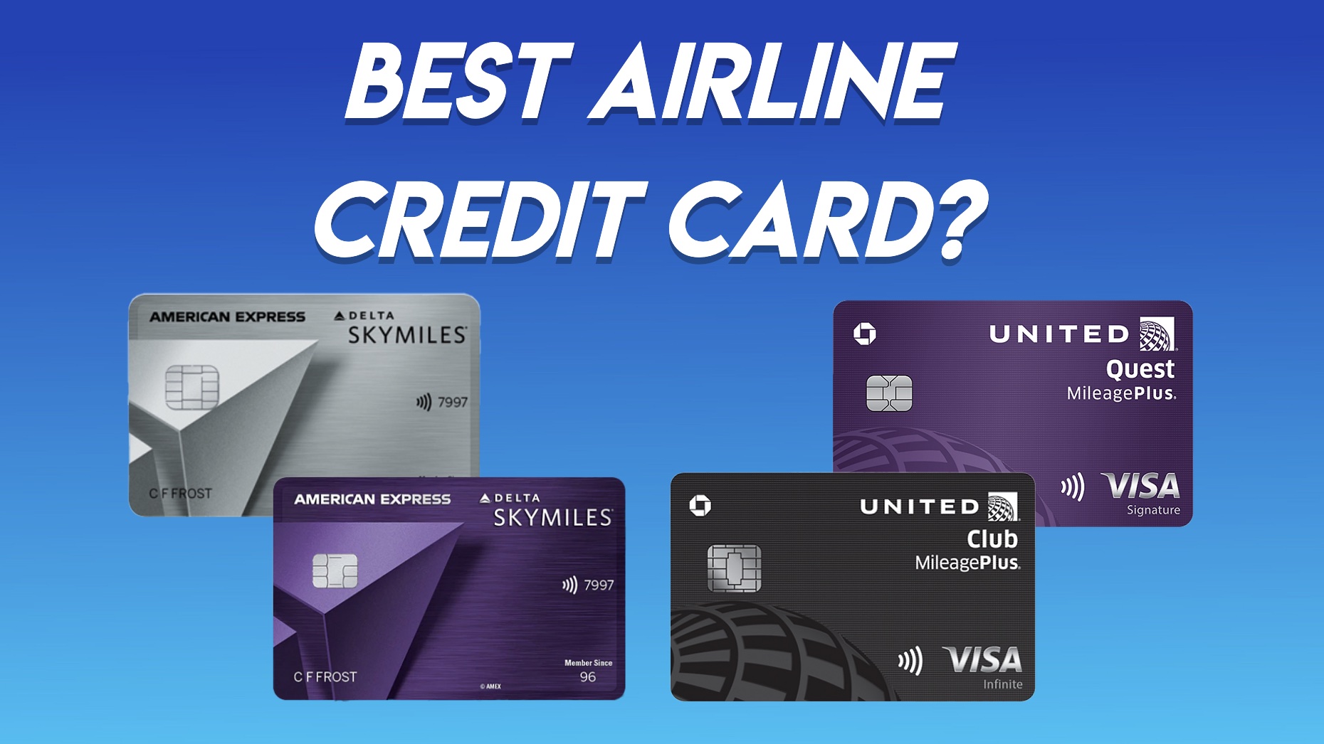 Choosing The Best Airline Credit Card - Luggage Guru